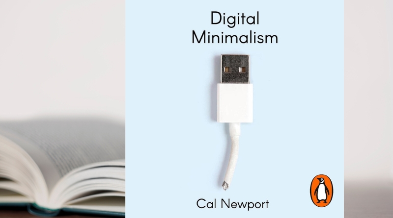 Digital Minimalism - Cal Newport - Cybercology