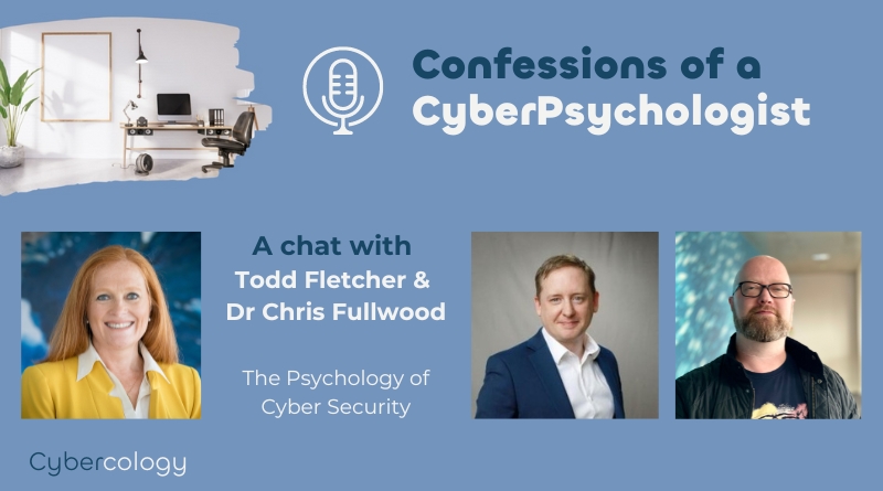 Todd Fletcher and Dr Chris Fullwood | Ep 8 - Cybercology