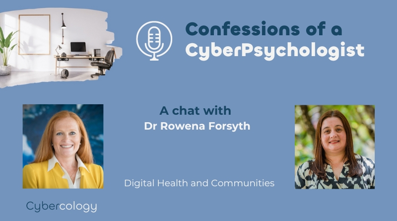 Dr Rowena Forsyth | Ep 14 - Cybercology