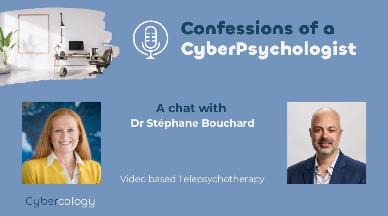 Dr Stéphane Bouchard | Ep 16 - Cybercology