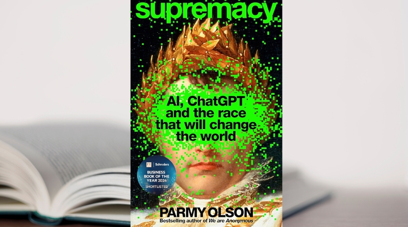 Supremacy - Parmy Olson - Cybercology
